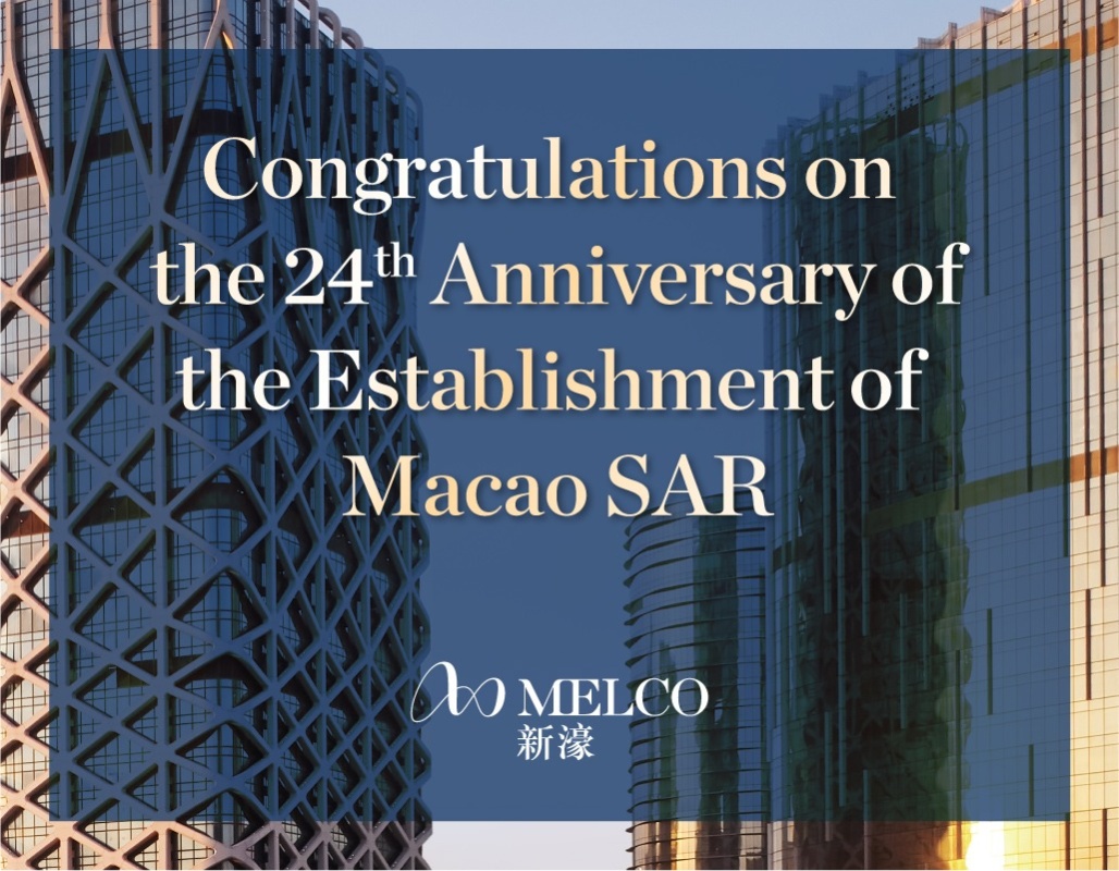 Melco | Congrats | 24th Anniversary of MSAR | Macau Business